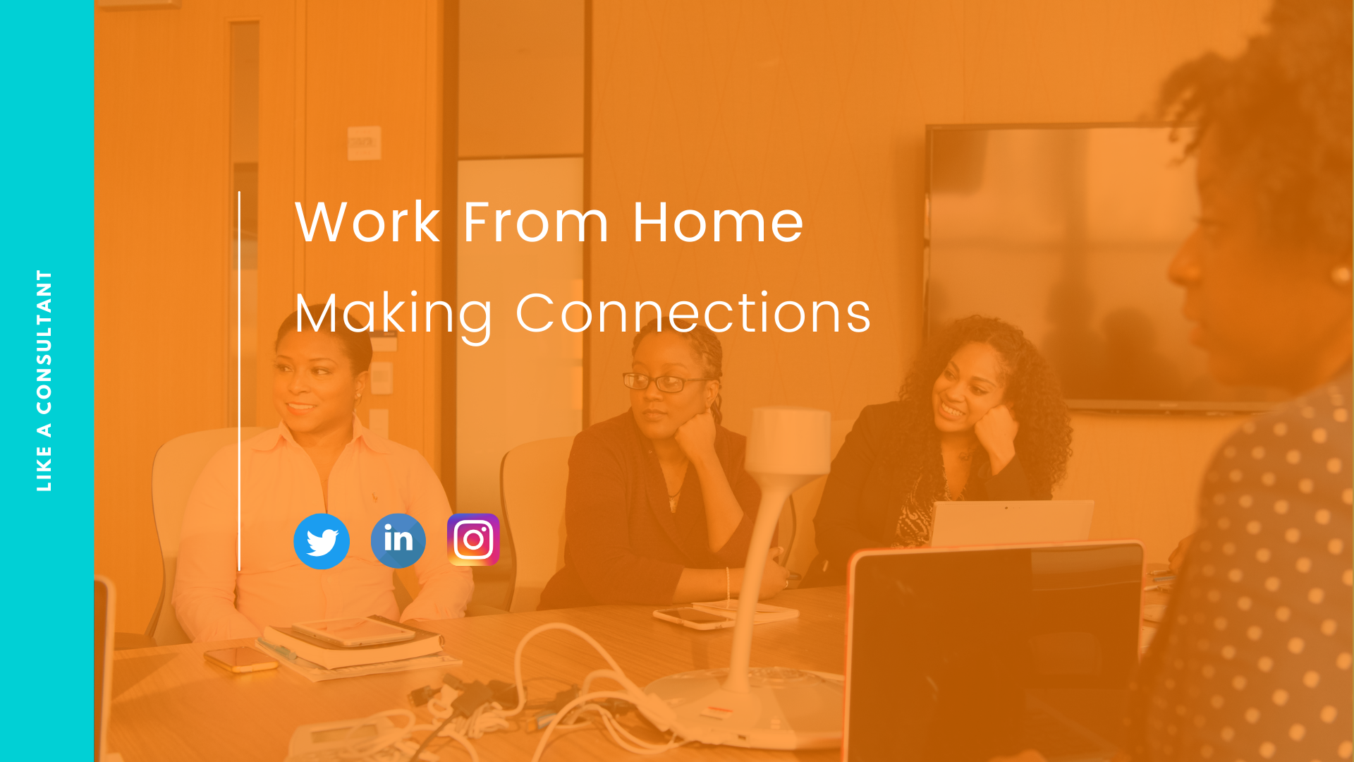 Making Connections | Like a Consultant